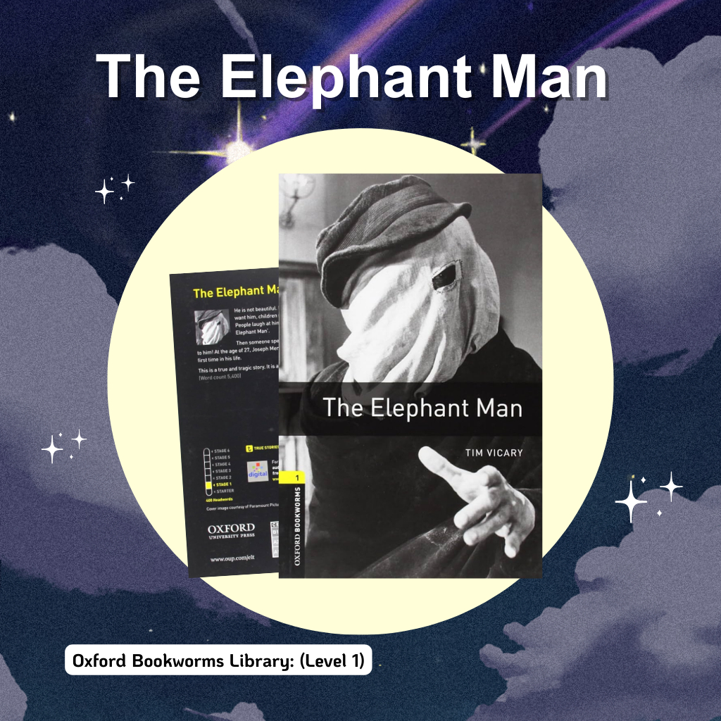 นิยายภาษาอังกฤษ (Level1) OXFORD BOOKWORMS:The Elephant Man หนังสือ คอร ...