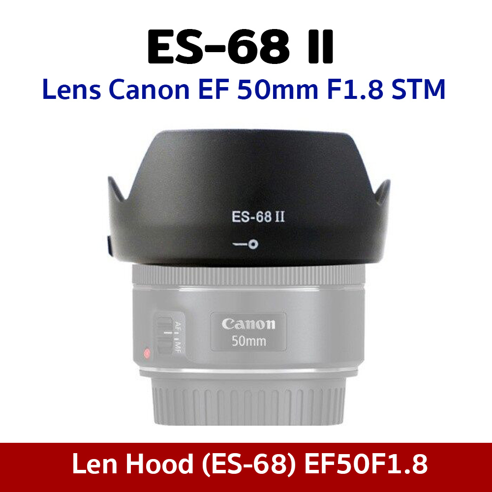 รวมฮูด30 รุ่น Canon RF Lens Hood ES-68 EW-63C for EF ฮูด50 f1.8 STM 18-55 85F1.8 50F1.2 55-250 ...