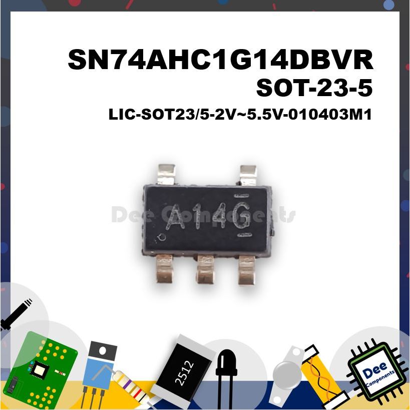 Texas Instruments SN74AHC1G14DBVR Schmitt Trigger Inverter SOT-23-5 2V~5.5V-010403M1 (แพ็ค 5 ...