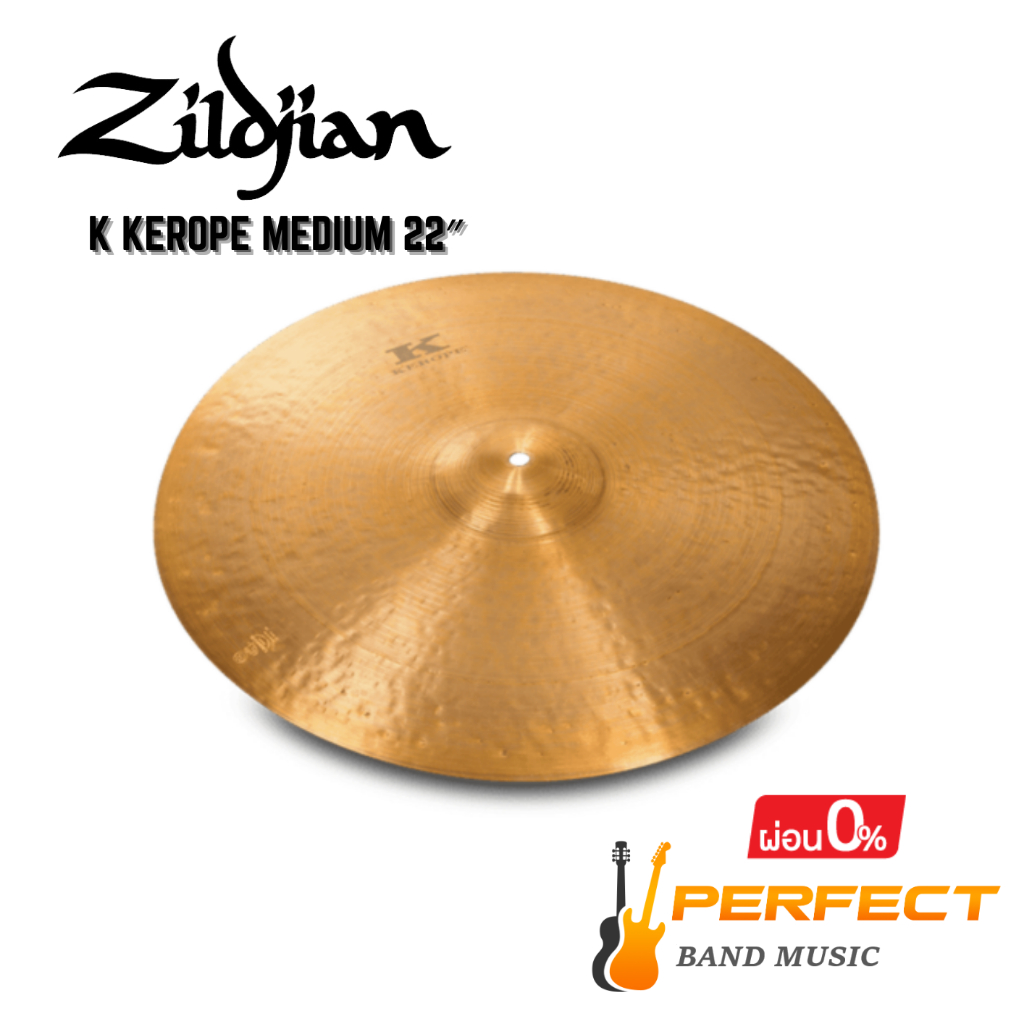 ฉาบ Zildjian K รุ่น Kerope Medium 22″ [ผ่อน 0% 10 เดือน] | Shopee Thailand