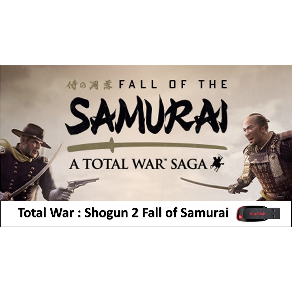 [PCGAME] Total war : Shogun 2 Fall of Samurai + Flash Drive | Shopee ...