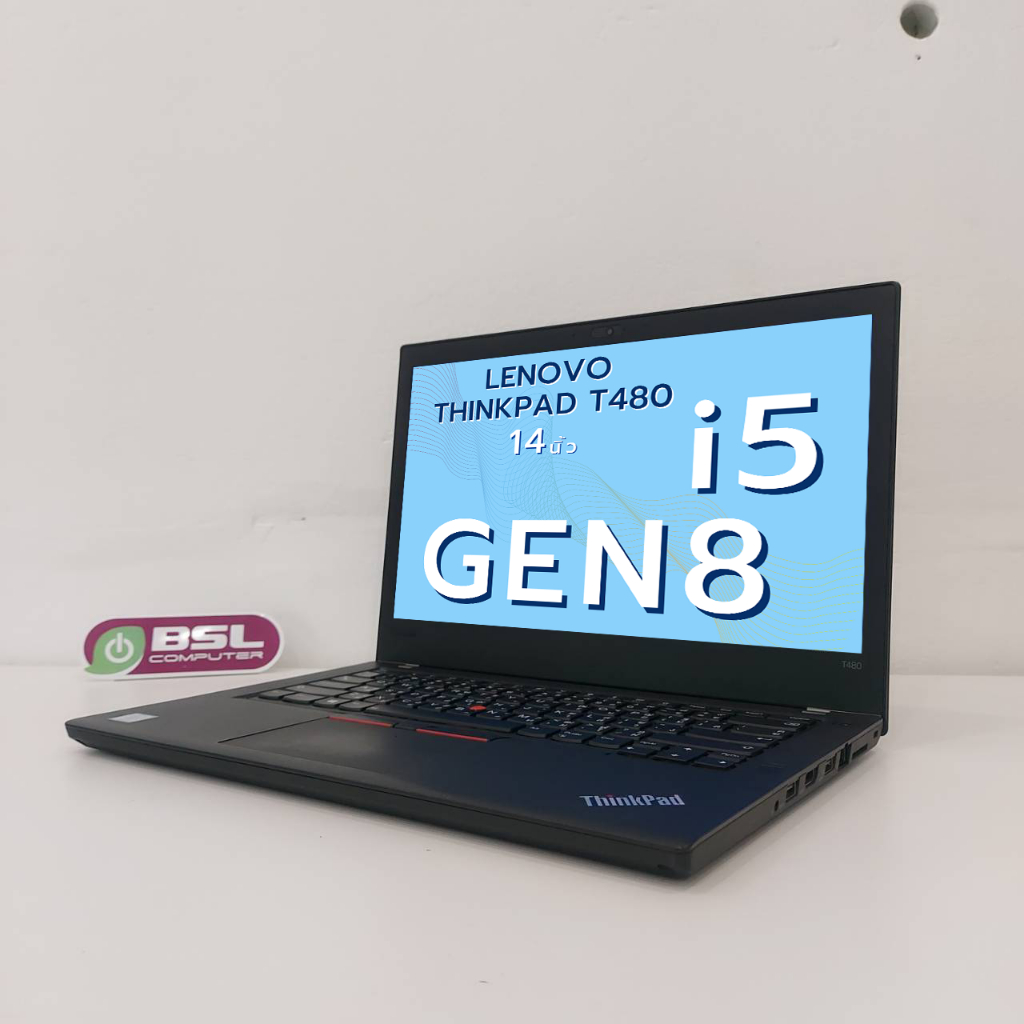 Lenovo ThinkPad T480 i5 gen 8 / 8GB / SSD 256GB โน๊ตบุ๊คมือสอง ออกแบบ ...