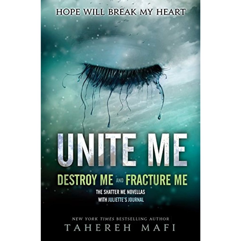 Unite Me : Fracture Me and Destroy Me ( Shatter Me ) สั่งเลย!! หนังสือ ...