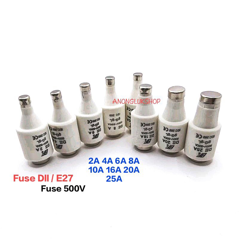 1ตัว 👉👉 Fuse Ceramic DII ฟิวส์ E27 50kA 500Vac มี 2A 4A 6A 8A 10A 16A 20A 25A 👉👉พร้อมจัดส่ง ...