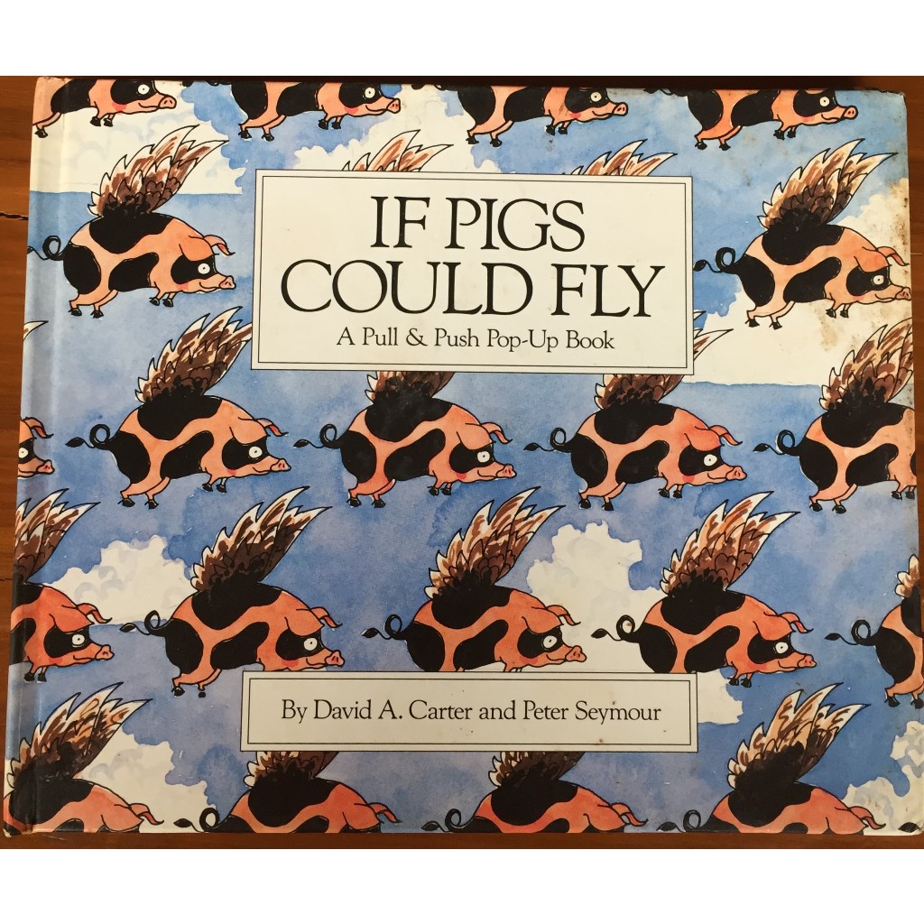 IF PIGS COULD FLY A Pull & Push Pop-Up Book | Shopee Thailand