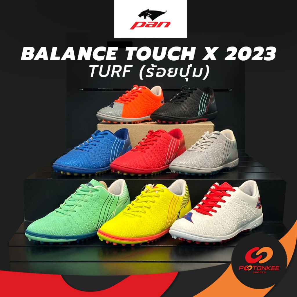 ร้อยปุ่ม PAN Balance Touch X 2023 (Turf) รองเท้าร้อยปุ่ม T5 ธีราทร PF ...