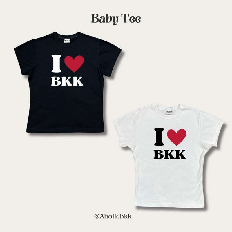 AHOLICBKK | [พร้อมส่ง] เสื้อทรง BABY TEE I LOVE BKK | Shopee Thailand