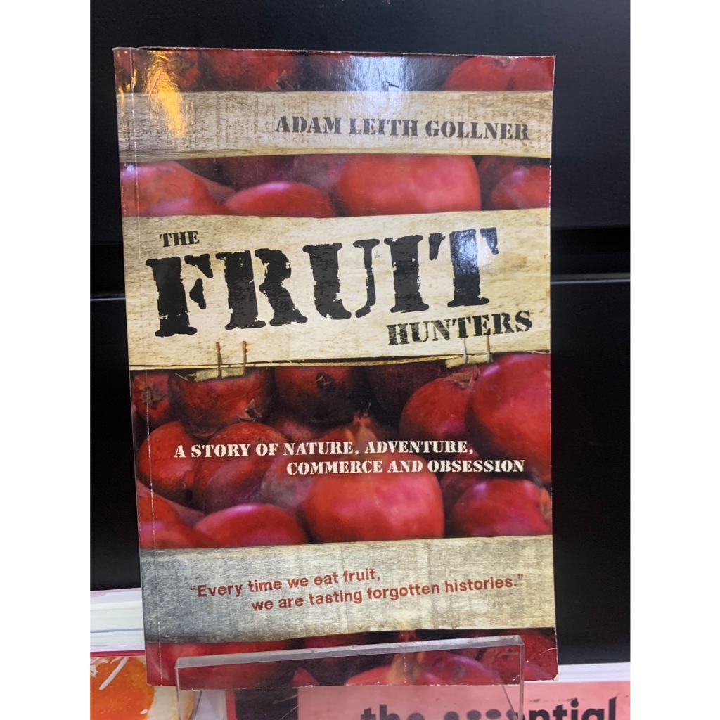 The Fruit hunters - Adam Leith Goliner (ร้านหนังสือมือสองภาษาอังกฤษ ...