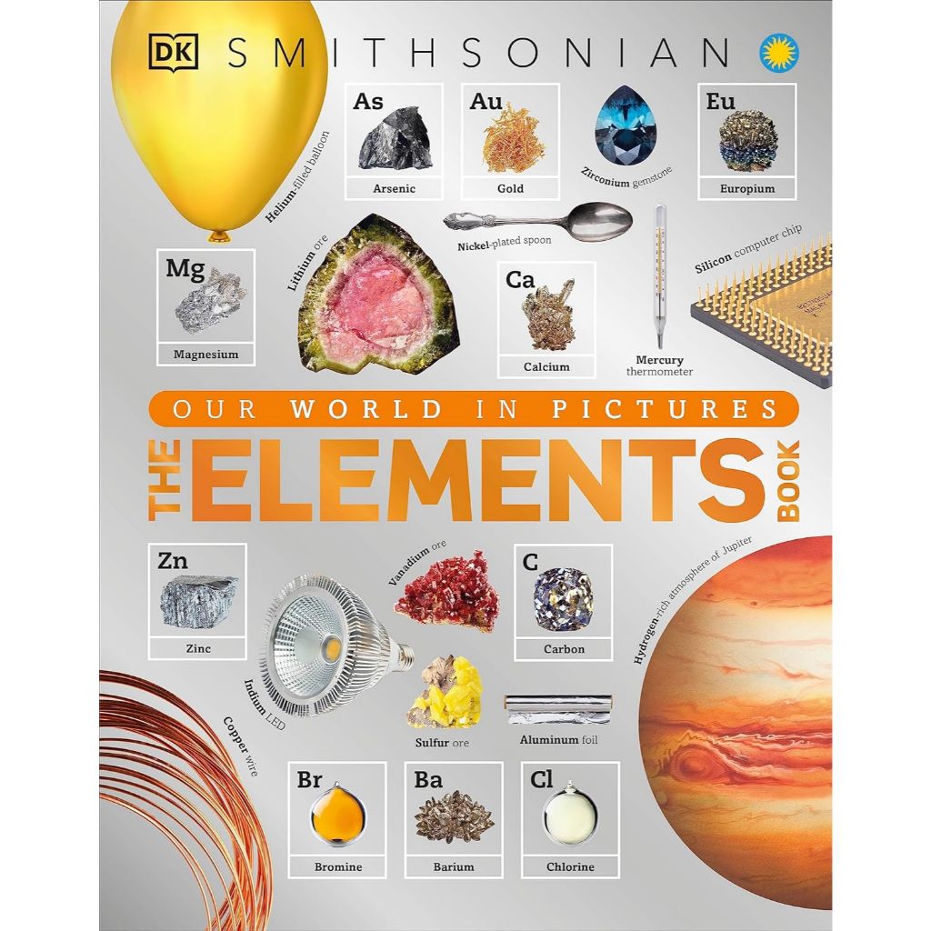 (ภาษาอังกฤษ) THE ELEMENTS BOOK: A VISUAL ENCYCLOPEDIA OF THE PERIODIC ...