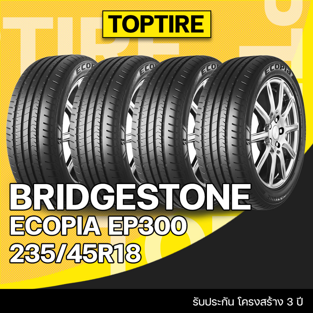 ยาง ECOPIA EP300 98W XL 235/45R18 1,2 เส้น ยางรถยนต์ รถเก๋ง, กระบะ, SUV ...