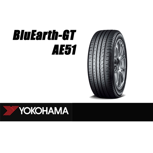 ยางรถยนต์ YOKOHAMA 205/65 R16 รุ่น BLUEARTH-GT AE51 95H *JP (จัดส่งฟรี ...