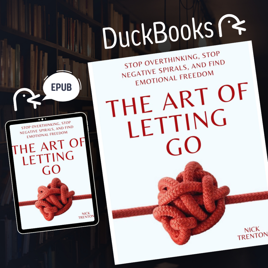 E-Book หนังสืออีบุ๊ค (EPUB) : The Art of Letting Go: Stop Overthinking, Stop Negative Spirals ...