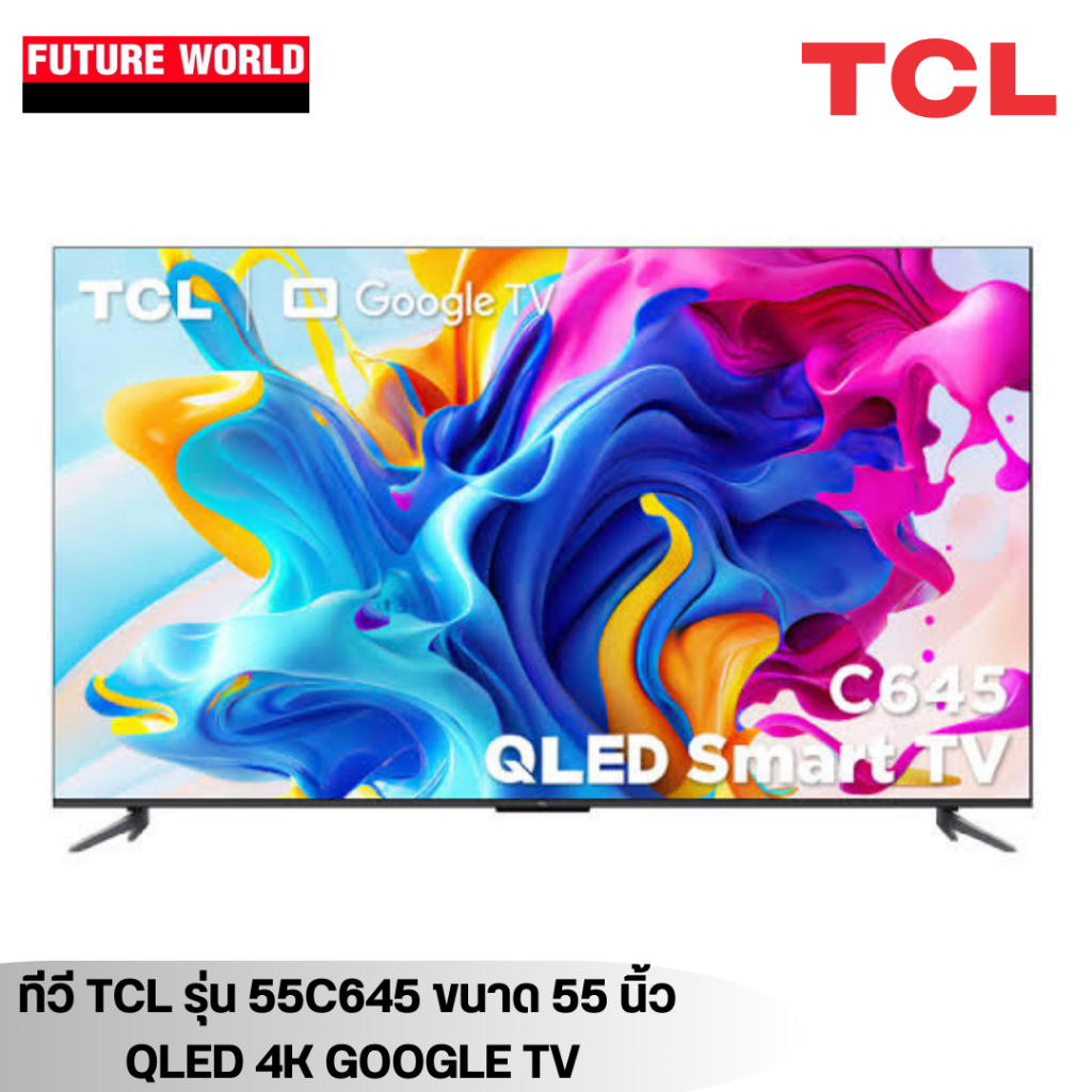 ทีวี TCL รุ่น 55C645 ขนาด 55 นิ้ว (4K, GOOGLE TV) | Shopee Thailand
