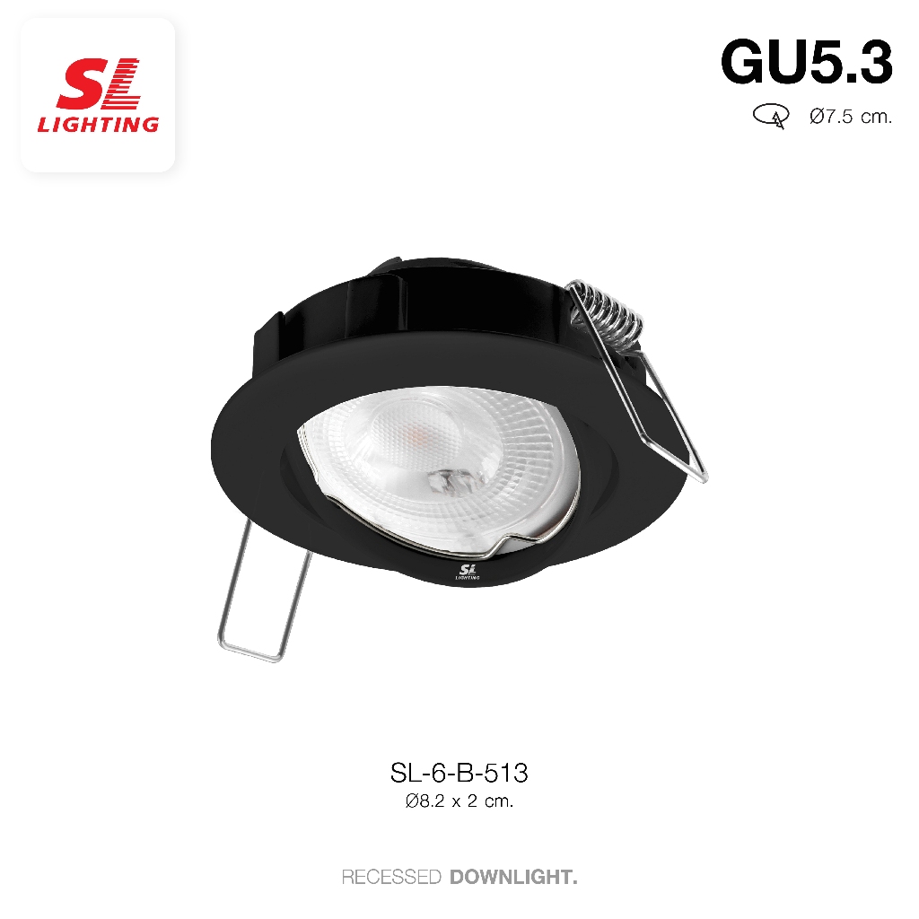 SL LIGHTING | Recessed Downlight โคมไฟดาวน์ไลท์ฝังฝ้า รุ่น SL-6-513 ...
