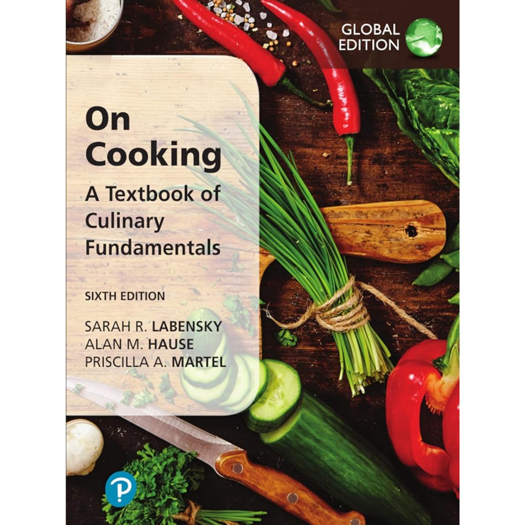 On Cooking: A Textbook of Culinary Fundamentals, Global Edition, 6th ...