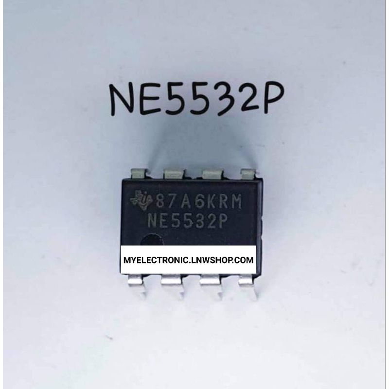 NE5532P ไอซี NE5532 P IC ตัวถัง DIP-8 ขา ยี่ห้อ TEXAS ราคา ตัวละ มี ...