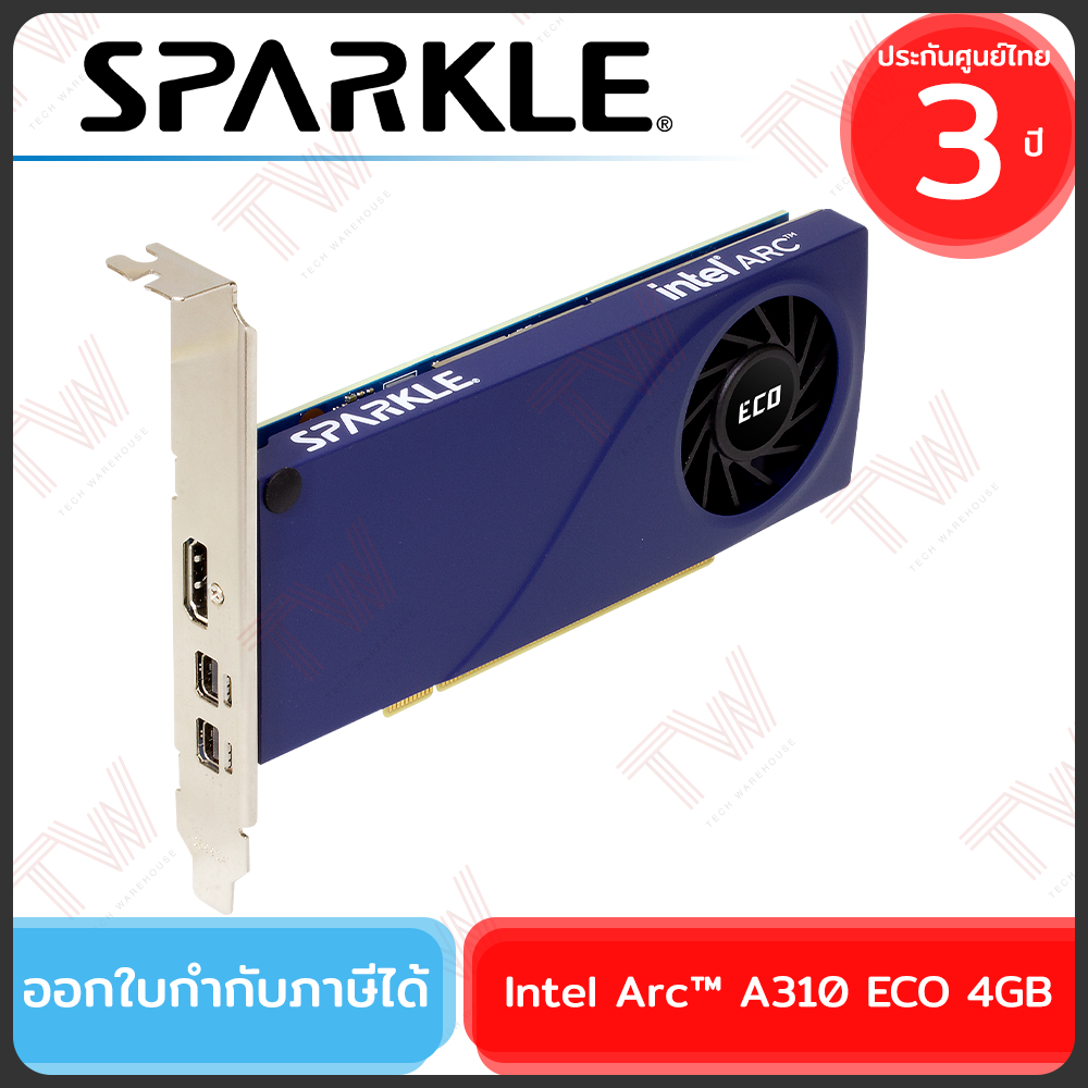 SPARKLE Intel Arc™ A310 ECO 4GB GDDR6 การ์ดจอ ของแท้ ประกันศูนย์ 3ปี ...