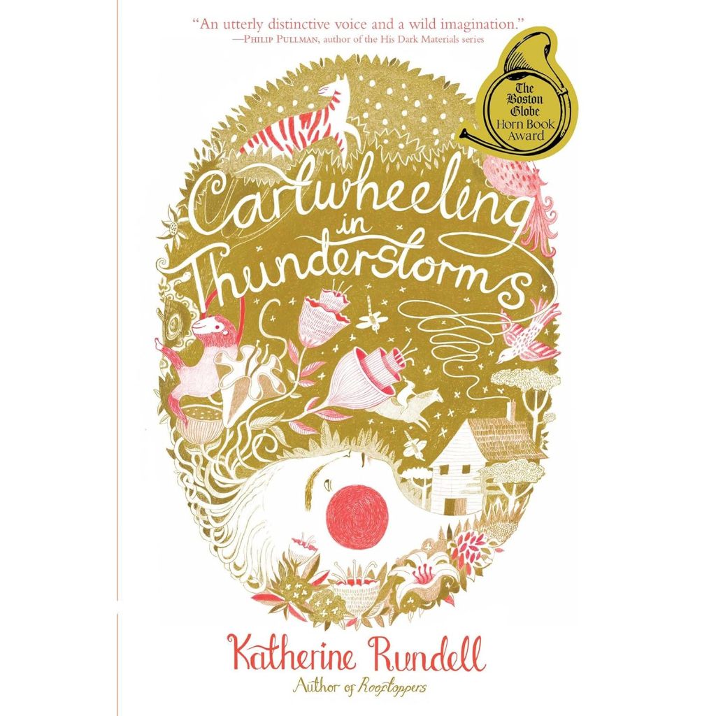 Cartwheeling in Thunderstorms Katherine Rundell (author), Melissa ...