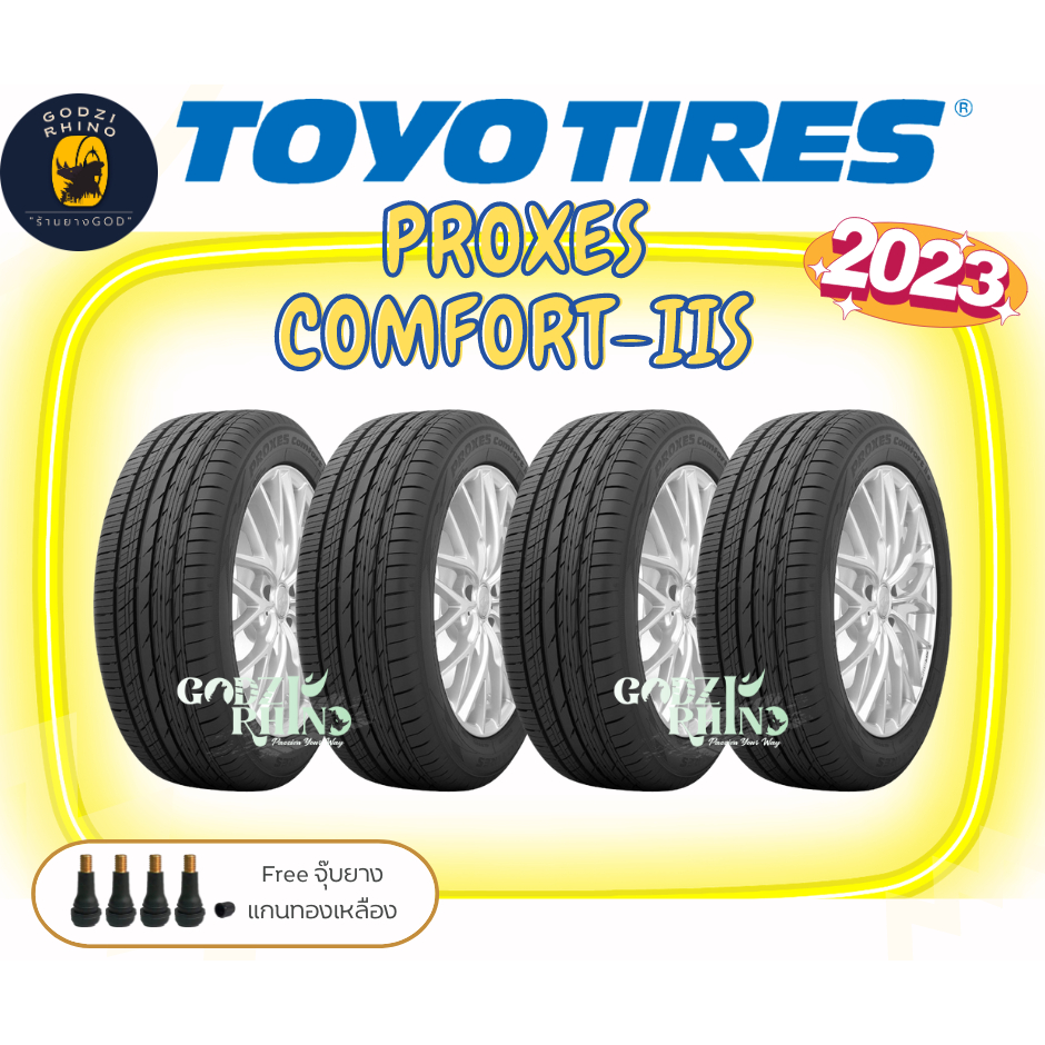 TOYO TIRE รุ่น PROXES COMFORT-IIS 215/60 R16 215/45 R17 ยางใหม่ปี 2023 (ราคาต่อ 4 เส้น) แถมฟรี ...