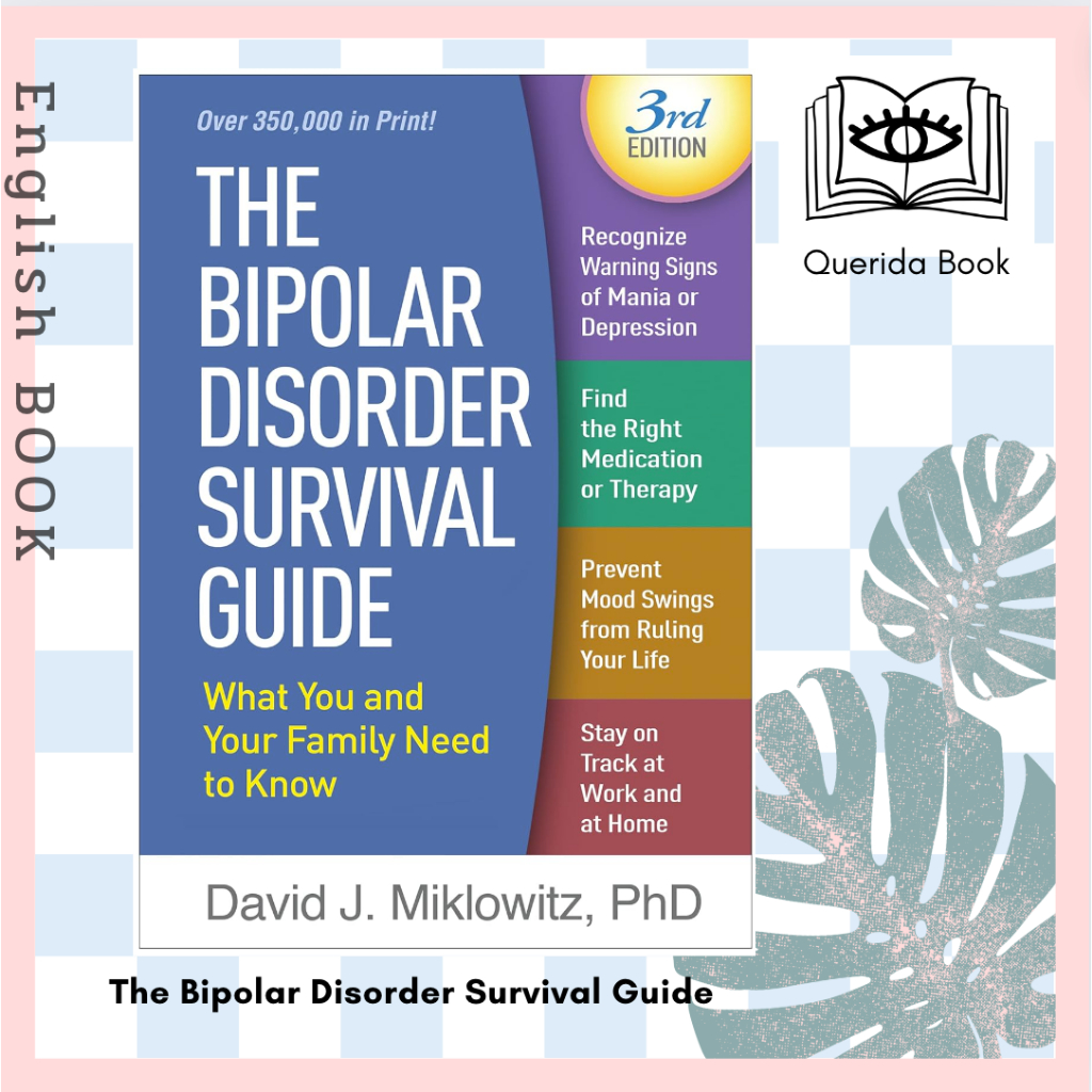 หนังสือภาษาอังกฤษ The Bipolar Disorder Survival Guide: What You and ...