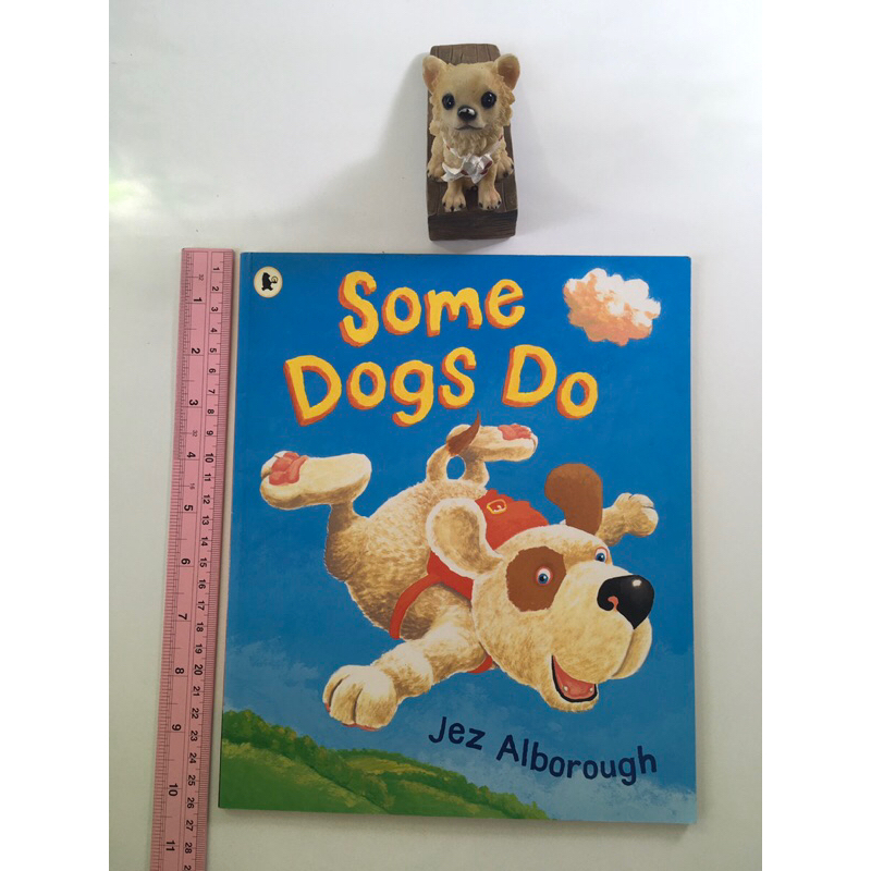 Some Dogs Do by Jez Alborough หนังสือภาษาอังกฤษมือสองปกอ่อน | Shopee ...