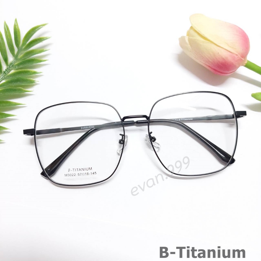 M3022 แว่นตาไทเทเนี่ยม B-titanium ทรงเหลี่ยมโอเวอร์ไซส์ แข็งแรง ทนทาน สั่งตัดเลนส์ได้ แว่นตา ...