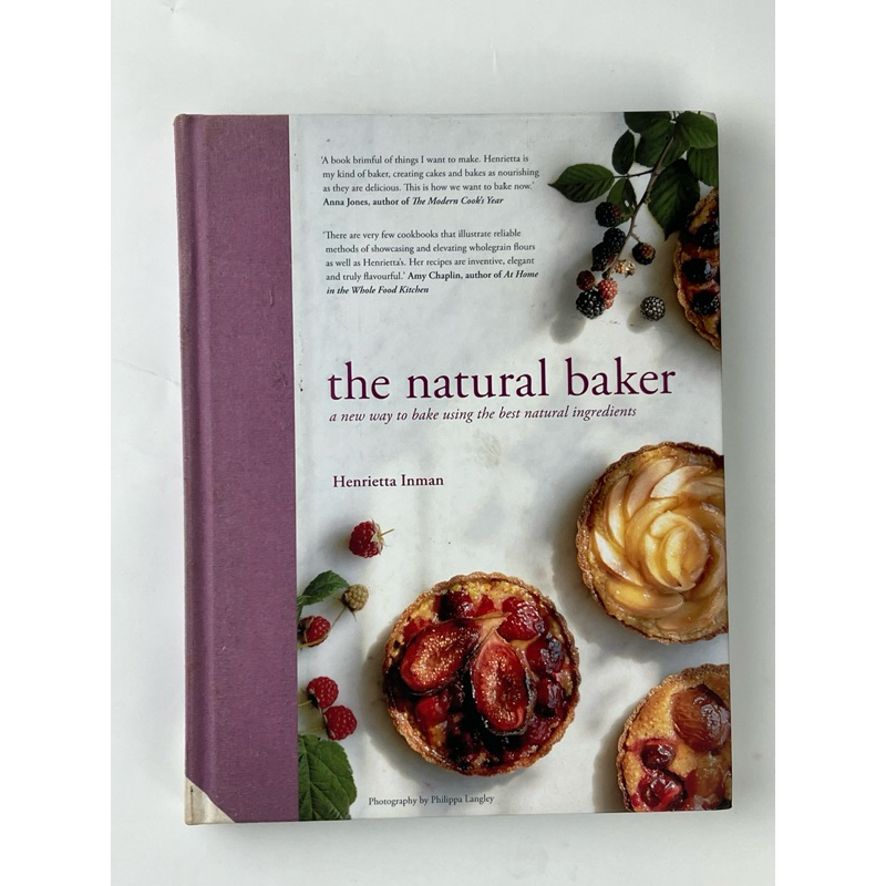 the natural baker / a new way to bake using the best ingredients ...