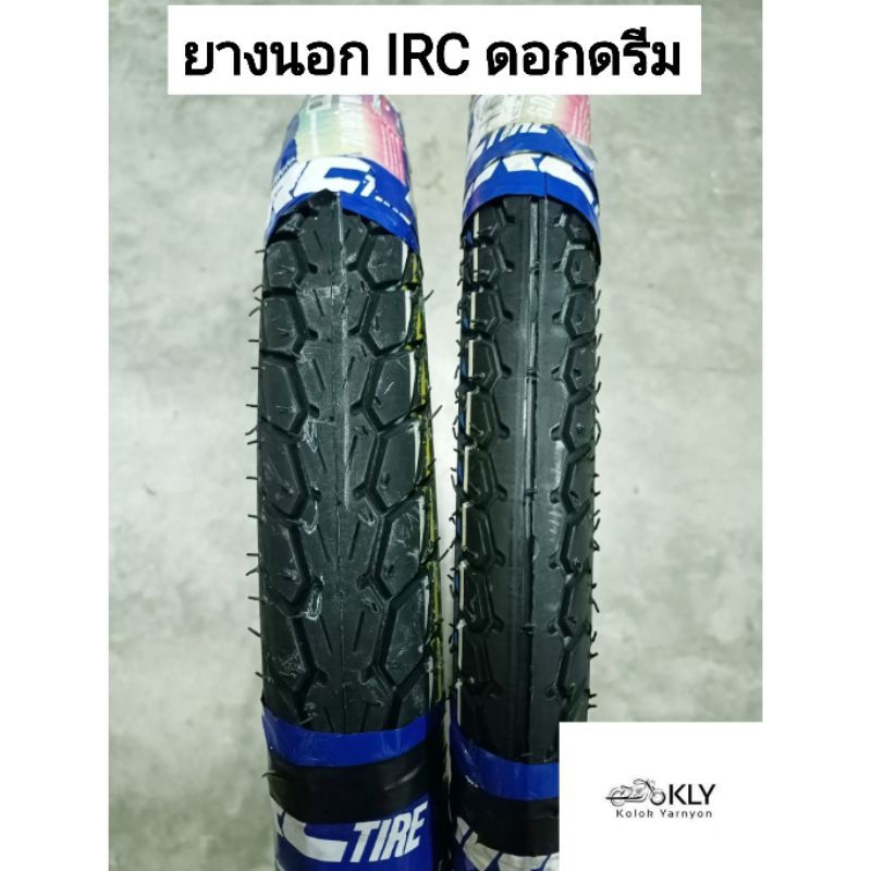 ยางนอกIRC ดอกDREAM ดรีม เบอร์NF55 60/100X17 NR70 70/90X17 แท้ | Shopee ...