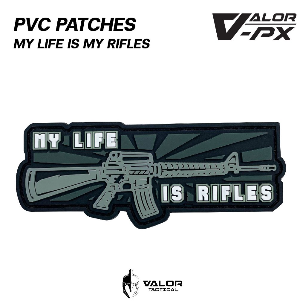 VALOR PX - PVC Patches - My Life is my Rifles แผ่นแพทช์ ขนาด 100x40mm แพทช์ตีนตุ๊กแก ติดกระเป๋า ...