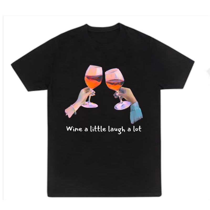 (Pre-Order) เสื้อยืด Wine a little laugh a lot มีไซส์ | Shopee Thailand