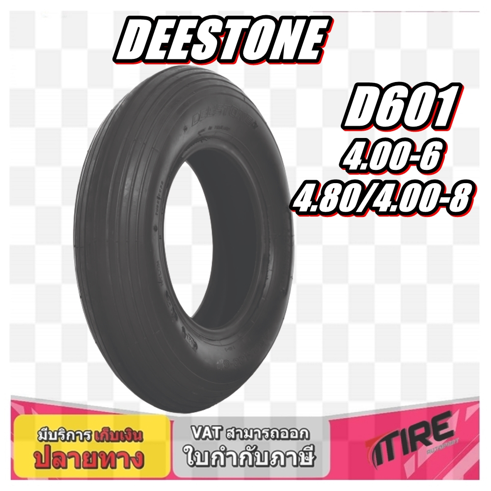 ยางรถเข็น รถอุตสาหกรรมและการเกษตร ขนาด 4.00-6 4.80/4.00-8 รุ่น D601 ยี่ห้อ Deestone | Shopee ...
