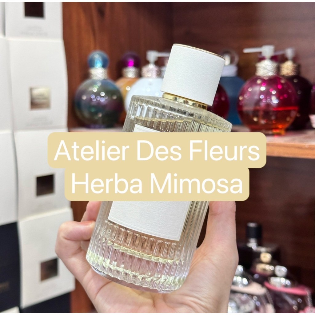 แบ่งขายน้ำหอมแท้ Atelier.Des.Fleurs.Herba.Mimosa อีดีพี น้ำหอมแท้ 100% ...