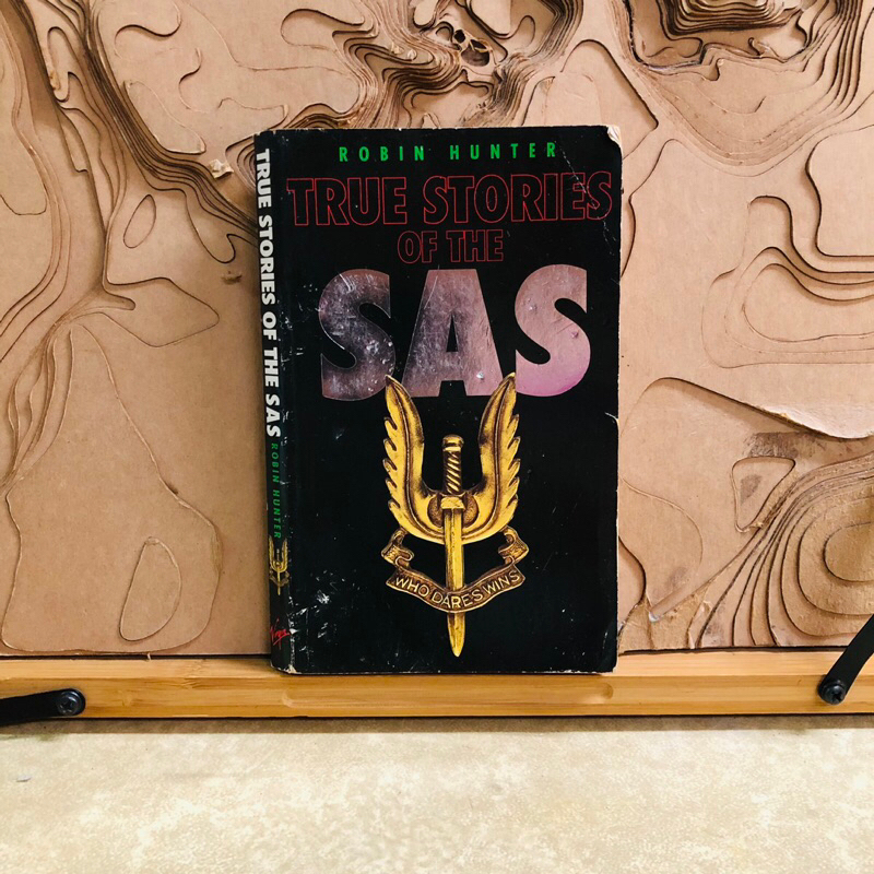 จ813 ROBIN HUNTER TRUE STORIES OF THE SAS ROBIN HUNTER TRUE STORIES OF ...