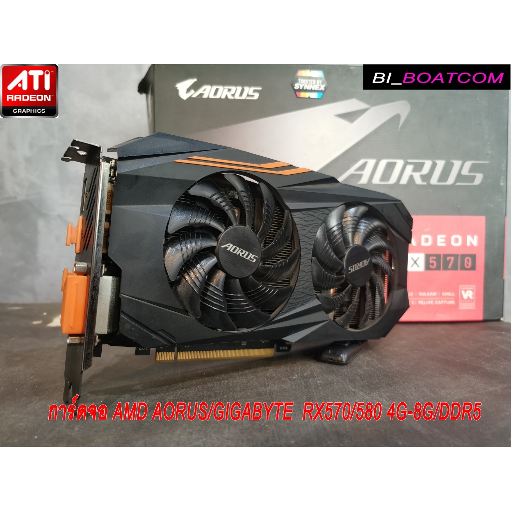 การ์ดจอVGA(การ์ดแสดงผล) AMD AORUS/GIGABYTE RX570/580 4G-8G/DDR5 ต่อไฟ ...