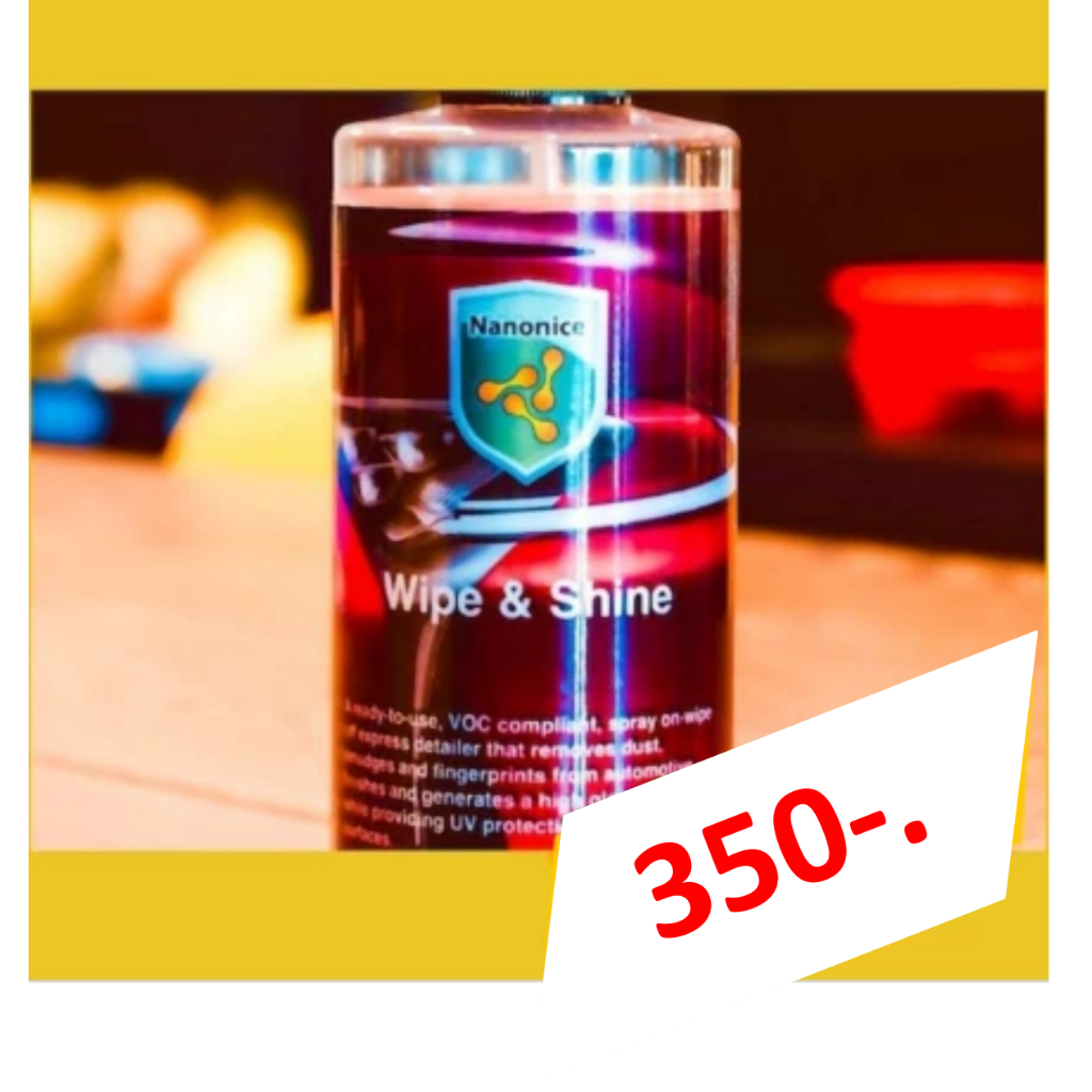 น้ำยาเช็ดทำความสะอาดหลังล้างรถ Wipe & Shine ขนาด 500 ml.(NANONICE ...