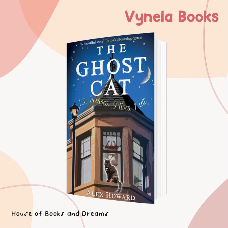 VYNELA (หนังสือภาษาอังกฤษ / HARDCOVER) THE GHOST CAT: 12 DECADES, 9 LIVES, 1 CAT — ALEX HOWARD ...