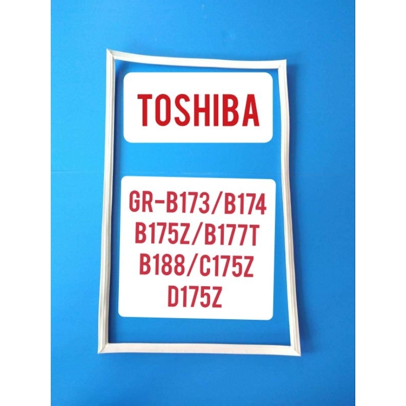 ขอบยางตู้เย็น Toshiba รุ่น GR-B173/B174/B175Z/B177T/B188/C175Z/D175Z ...