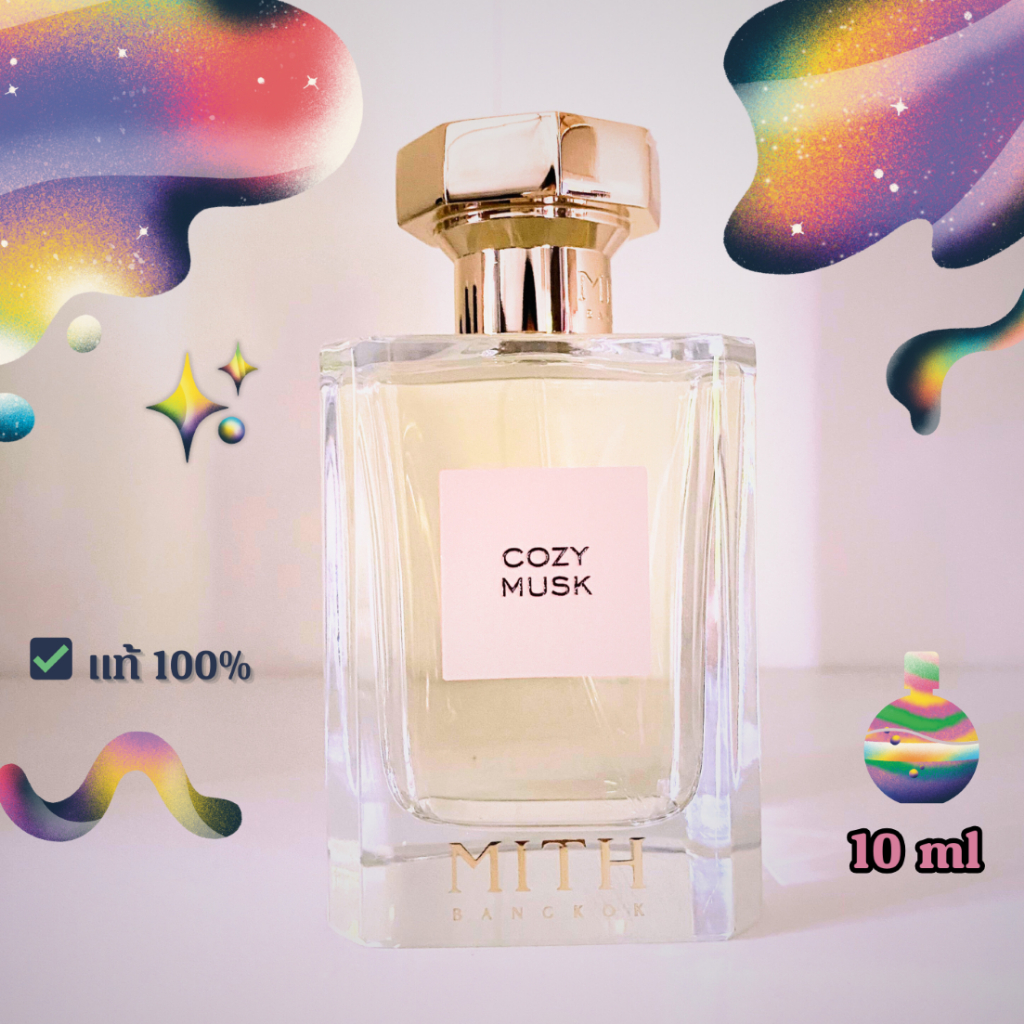 [ 🔆 ซื้อในวิดีโอลด 30% ] แบ่งขาย 10 ml🌸 Cozy Musk | น้ำหอม MITH แท้💯 ...