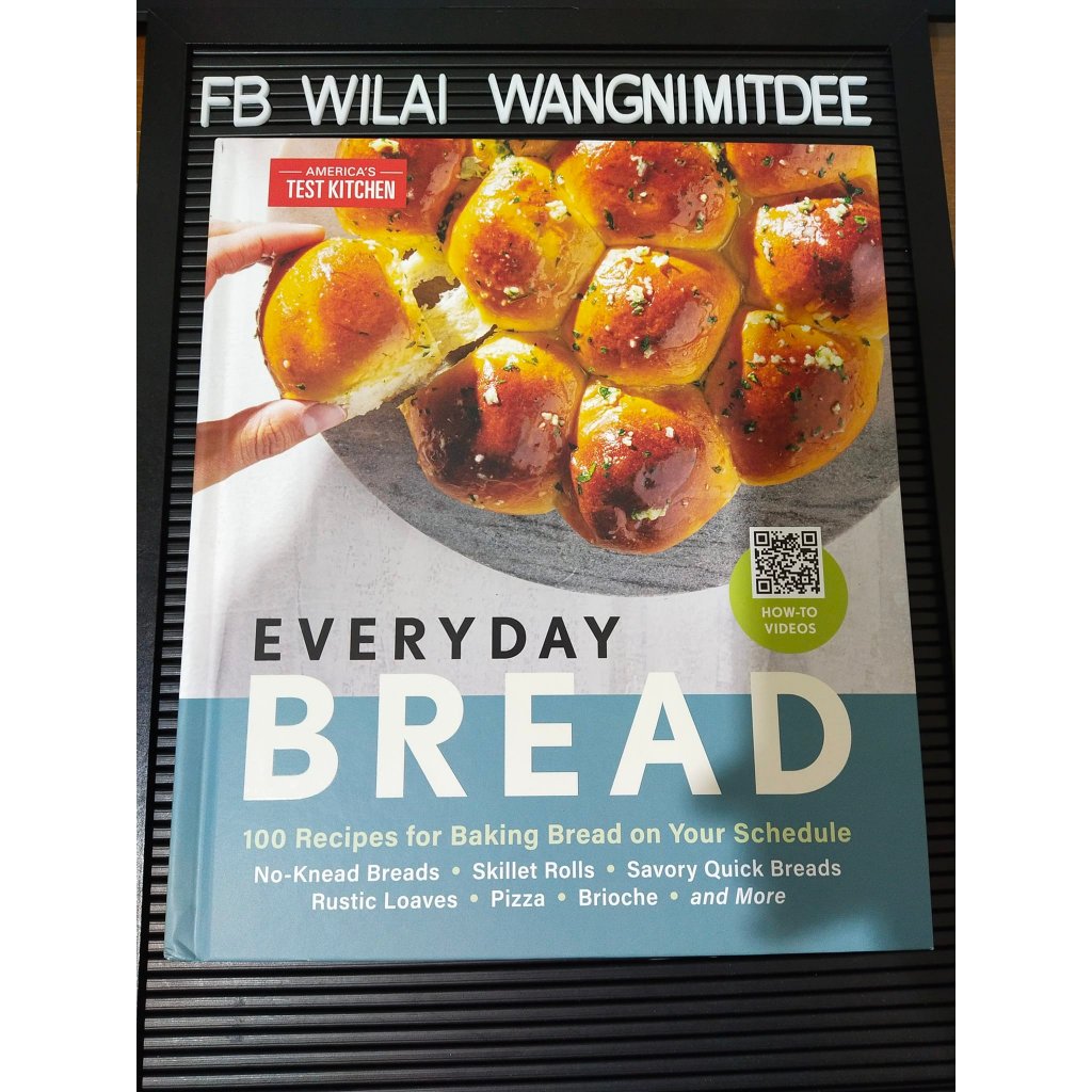 Everyday Bread : 100 Easy, Flexible Ways to Make Bread on Your Schedule ...