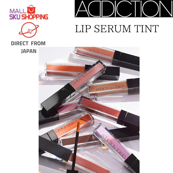 ADDICTION Tokyo lip SERUM TINT 10 สี / ลิปเซรั่ม 4 กรัม ลิปคัลเลอร์ เมค ...