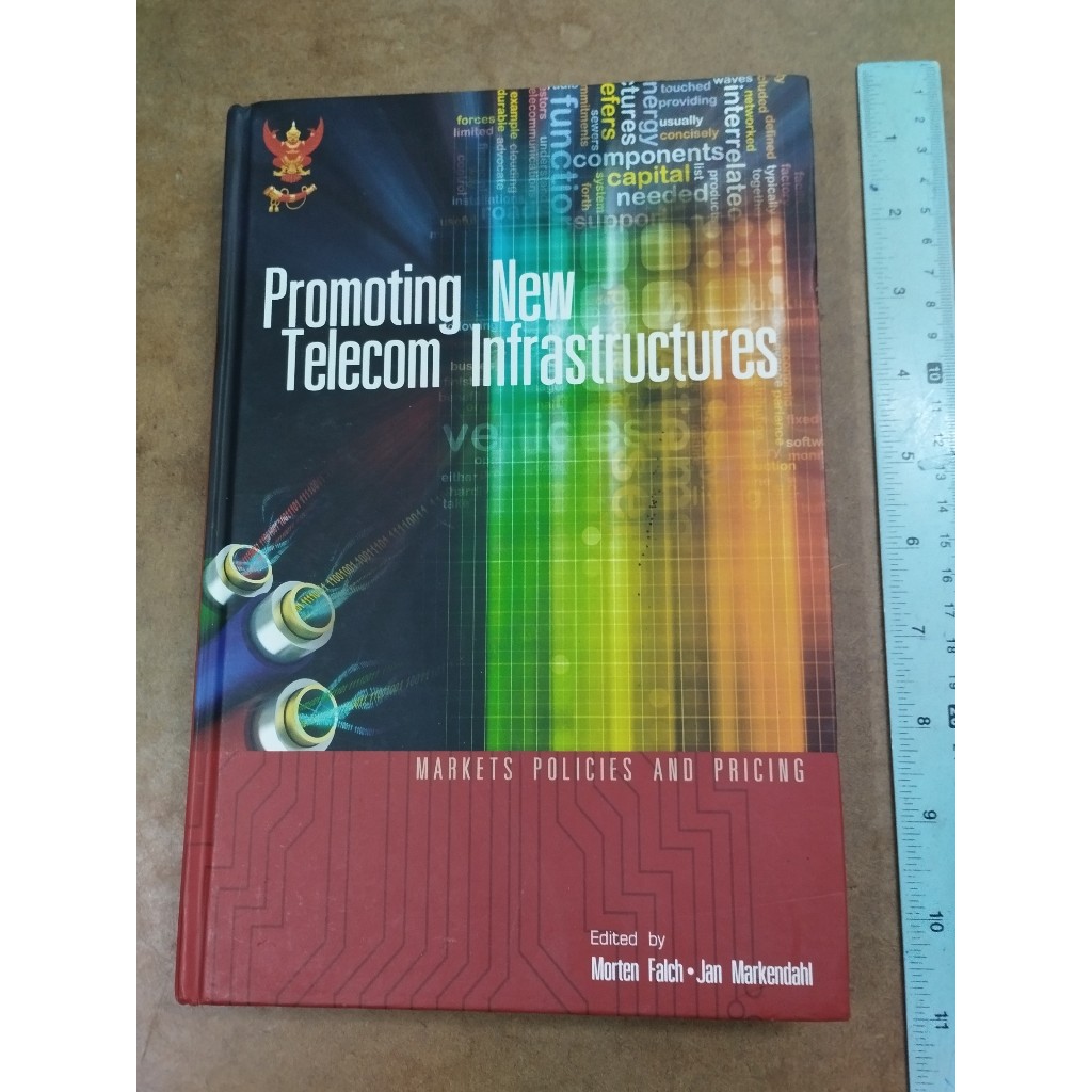 หนังสือ Promoting New Telecom Infrastructures: Markets Policies and ...