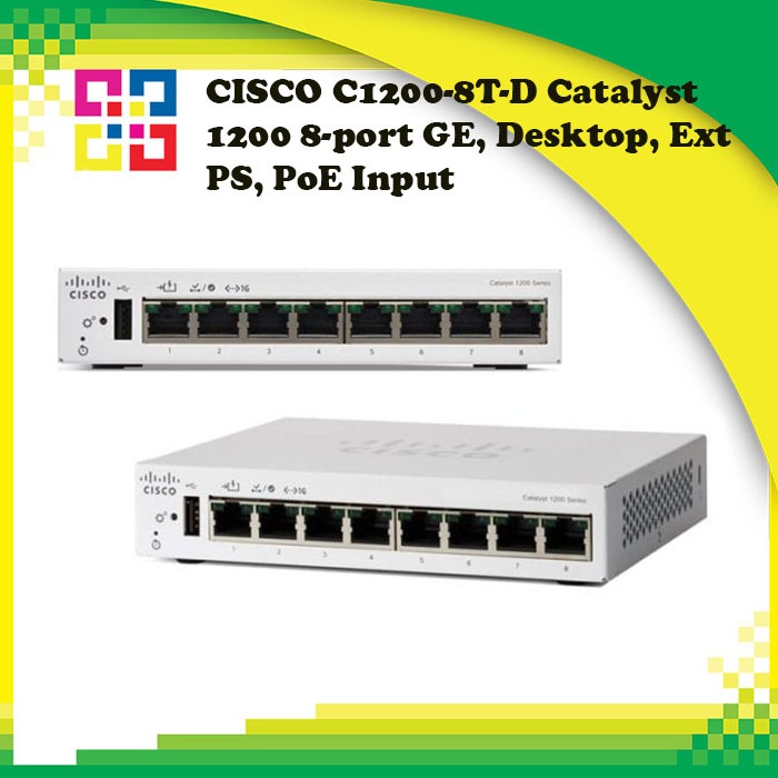CISCO C1200-8T-D Catalyst 1200 8-port GE, Desktop, Ext PS, PoE Input ...