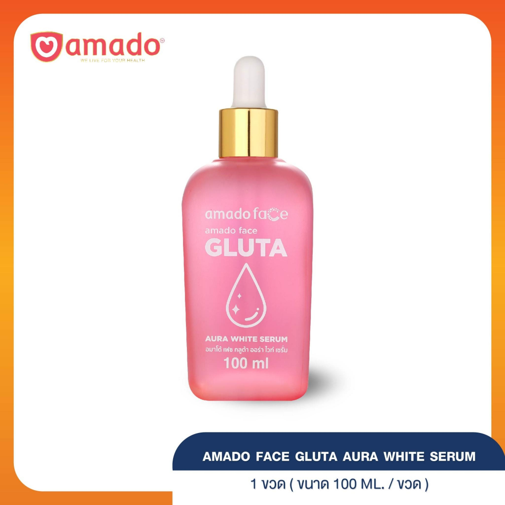 Amado Face Gluta Aura White Serum 100ml - อมาโด้ เฟช กลูต้า ออร่า ไวท์ ...