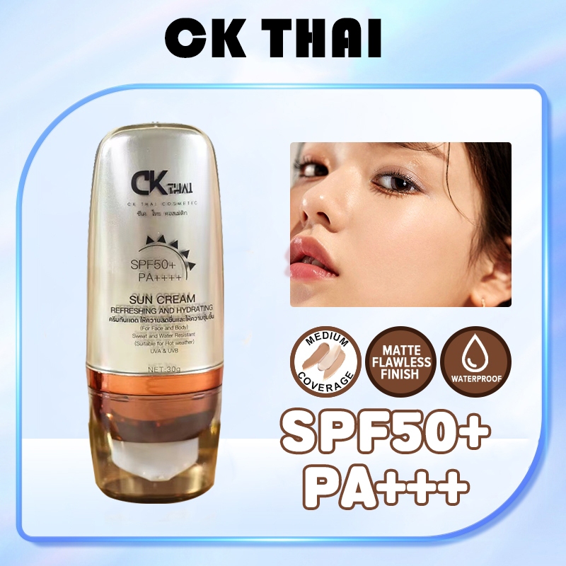 CK THAI Sunscreen ครีมกันแดดสูตรกันน้ำ กันเหงื่อ ปกปิดผิวชุ่มฉ่ำติดทน ...