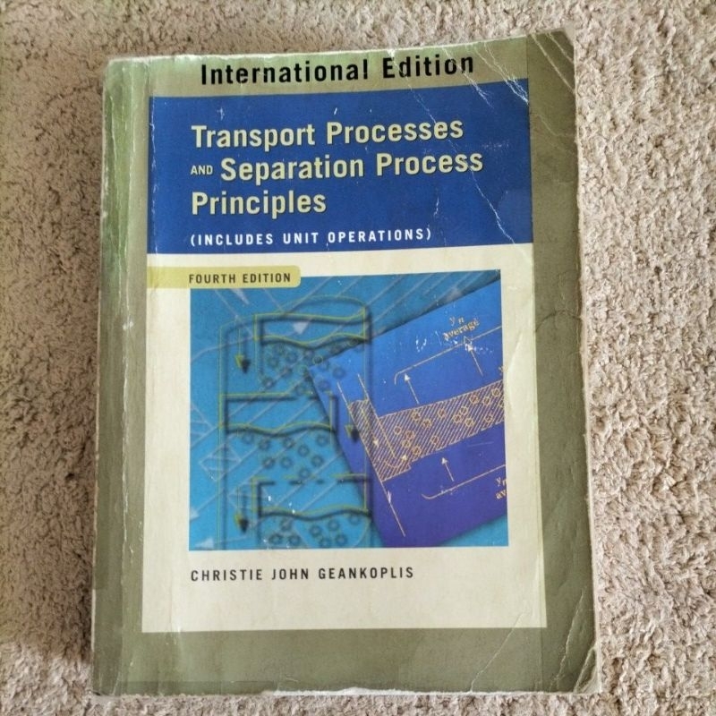 Transport Processes And Separation Process Principles/CHRISTIE JOHN ...