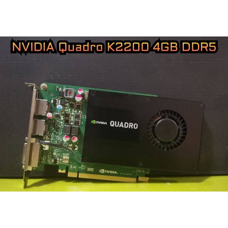 การ์ดจอ Nvidia Quadro K2200 4GB DDR5 ไม่ต่อไฟเลี้ยง (no box) มือสอง ไม่ ...