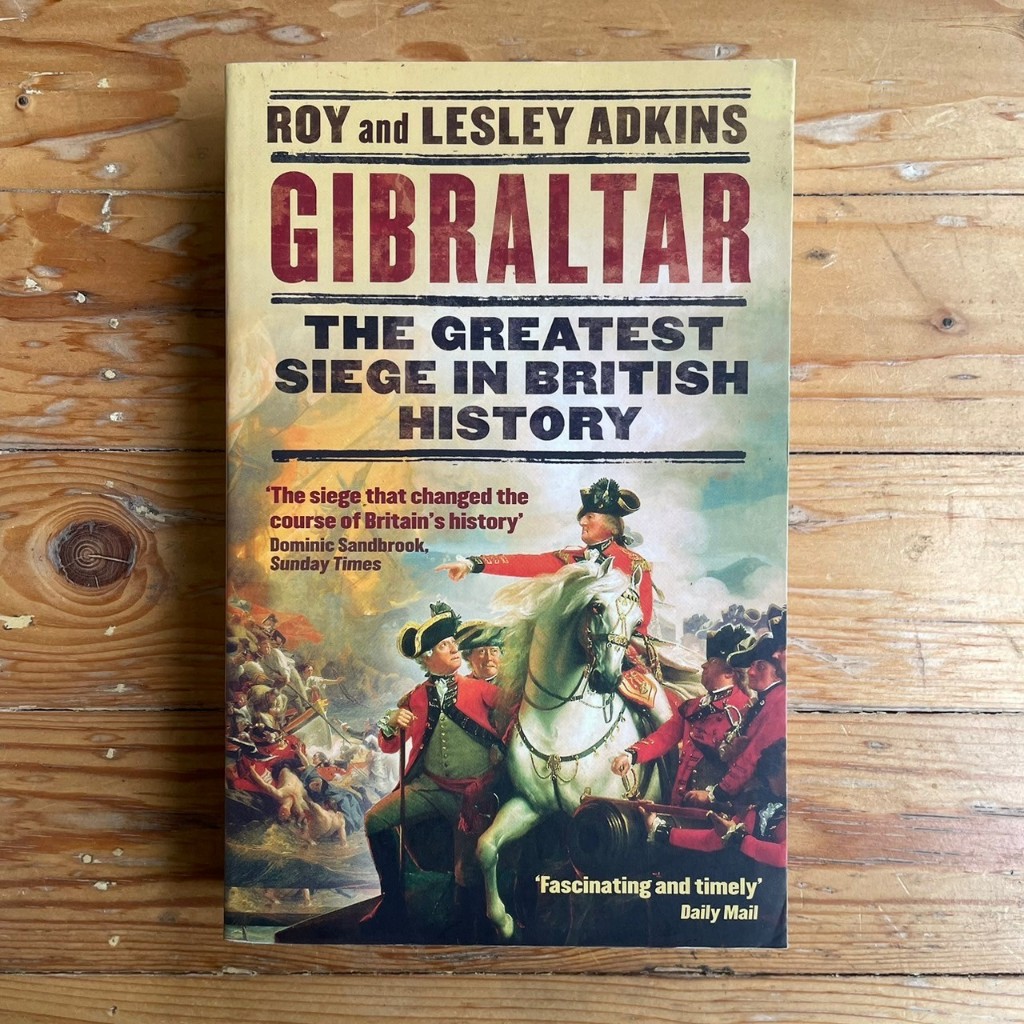 Gibraltar: The greatest siege in British history - Lesley Adkins (ร้าน ...