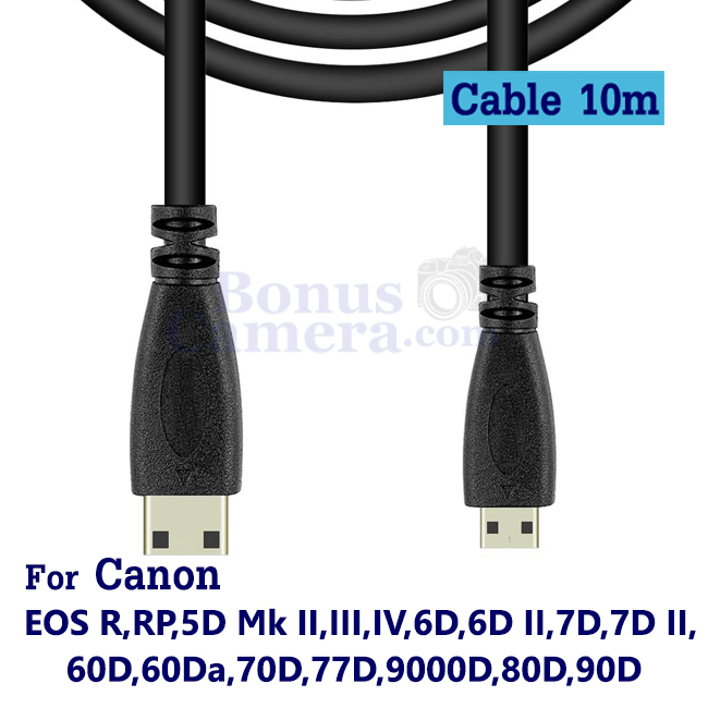 สาย HDMI ยาว 10m ต่อ Canon EOS R,RP,5D Mk II,III,IV,6D,6D II,7D,7D II ...