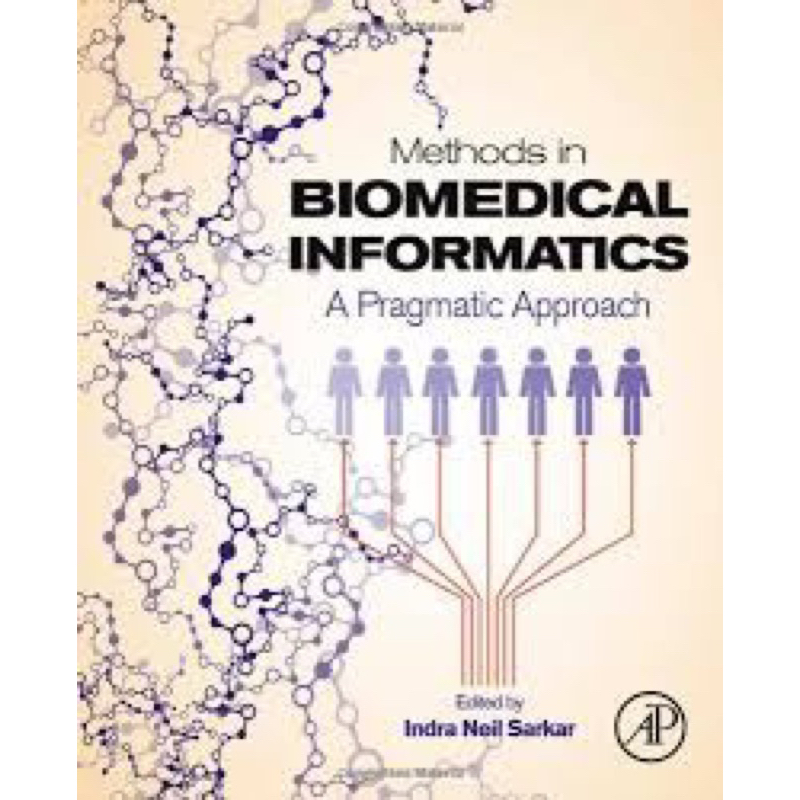 [หนังสือ] Methods in Biomedical Informatics: A Pragmatic Approach แพทย์ แพทยศาสตร์ เวชสารสนเทศ ...