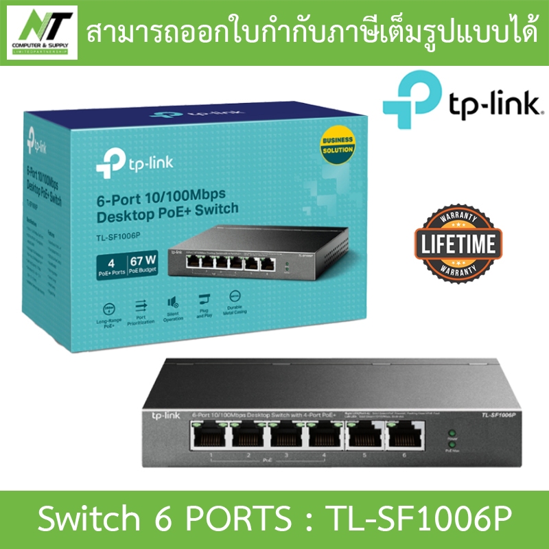 TP-Link สวิซ์ 6-Port 10/100Mbps Desktop PoE Switch with 4-Port PoE+ รุ่น TL-SF1006P BY N.T ...